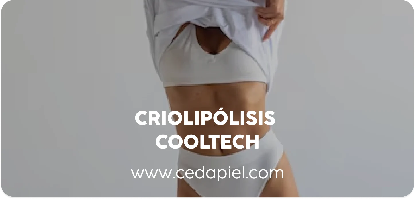 Criolipólisis Cooltech | Reducción de grasa no invasiva | Cedapiel